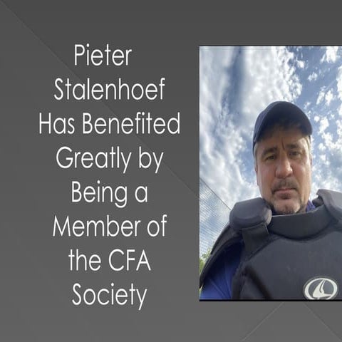 Pieter Stalenhoef Has Benefited Greatly by Being a Member of the CFA ...