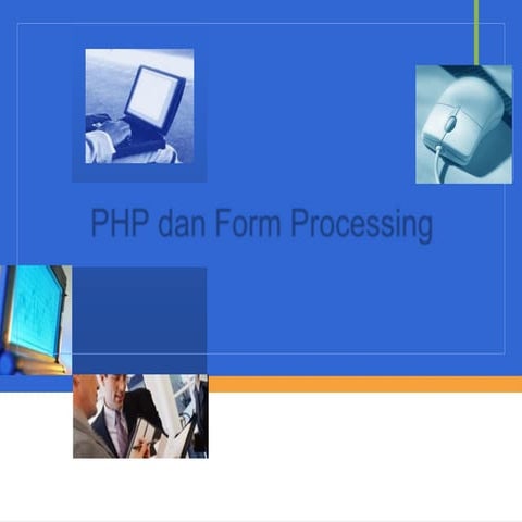 PIF447 09 PHP dan Form pembuatan web.pptx
