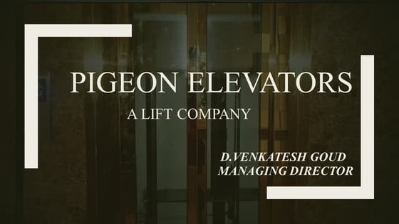Pigeonelevators presentations