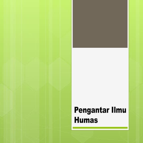 PIH (Definisi, Evolusi dan Sejarah Humas) (1).pptx