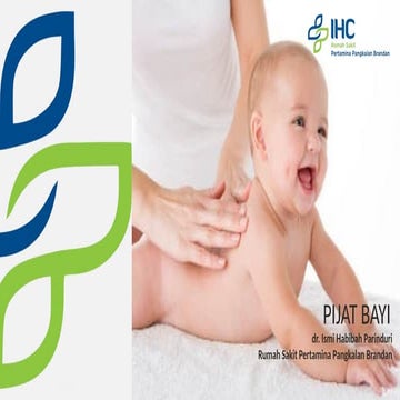 powerpoint tentang materi pijat bayi rppb | PPT
