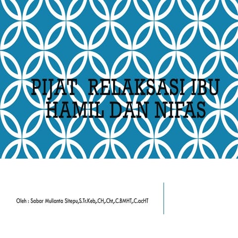 PIJAT RELAKSASI IBU HAMIL DAN IBU NIFAS.pptx