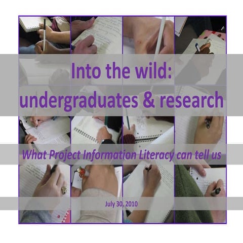 Into the Wild: Undergraduates & Research | PPTX