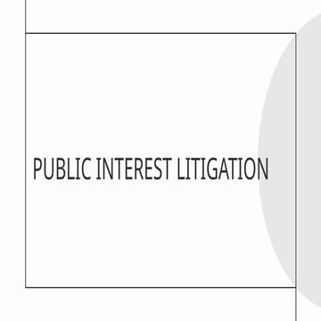 Public interest litigation - evolution in India | PPTX