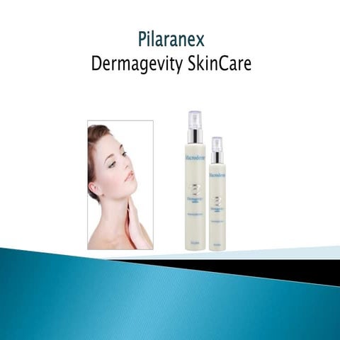 Pilaranex | PPTX | Skin and Dermatology | Diseases and Conditions