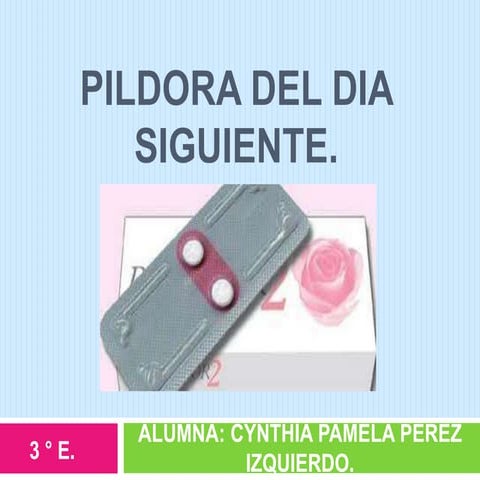 Pildora del dia siguiente | PPTX