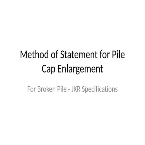 Pile_Cap_Enlargement_Method_Statement.pptx
