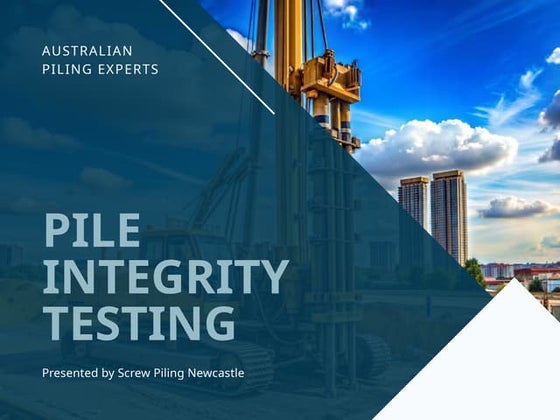Top 4 Benefits of Pile Integrity Testing | PDF