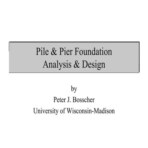 Pile & pier_foundation_analysis_&_design | PDF