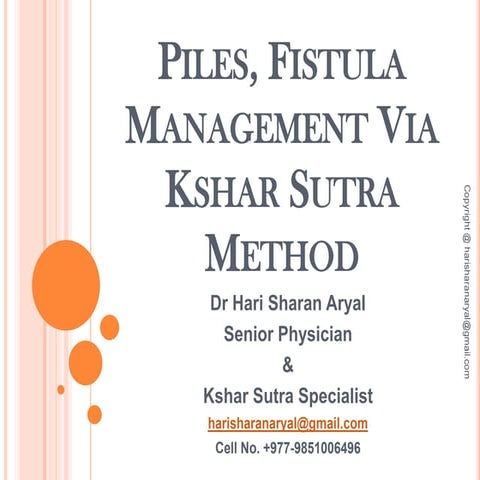 Piles, fistula management via kshar sutra method | PPTX