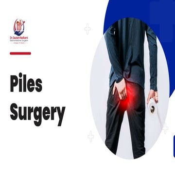 Trustworthy Piles Surgery by Dr. Gautam Nadkarni - Expertise and ...