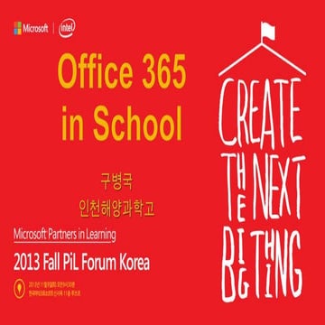 Office 365 in Education (Microsoft Partners in Learning 2013 fall ...
