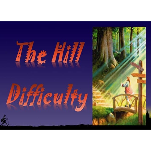 Pilgrims Progress - Ch 12 - The Hill Difficulty | PDF