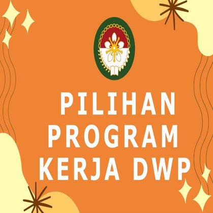 PILIHAN PROGRAM KERJA DWP PROVINSI JAWA TIMUR | PPTX