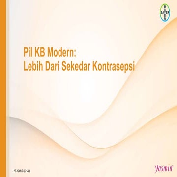 Pil KB Modern - Lebih Dari Sekedar Kontrasepsi 2.0 (1) copy.pptx