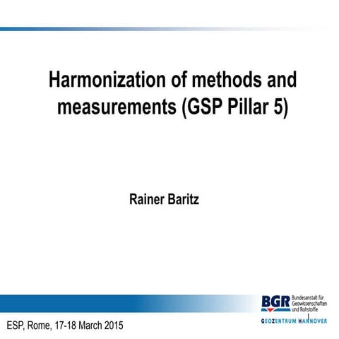 Pillar 5 : Harmonization of methods and measurements | Rainer Baritz, BGR | PDF