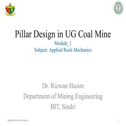Pillar Design During Development operation in UG Coal Mining Bord ...