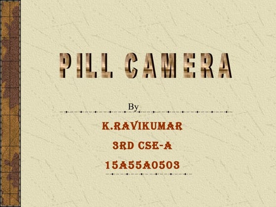 Pill camera presentation | PPT