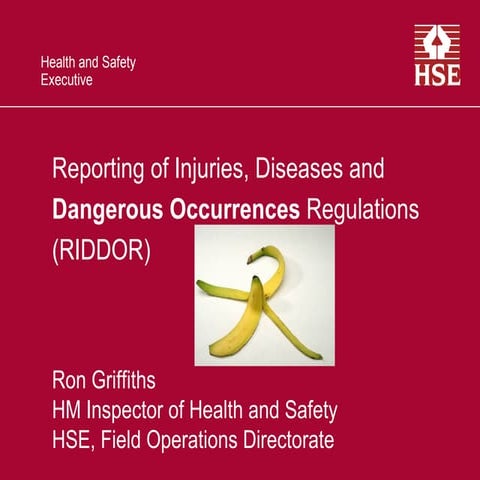 Reporting of Injuries, Diseases and Dangerous Occurrences Regulations | PPT