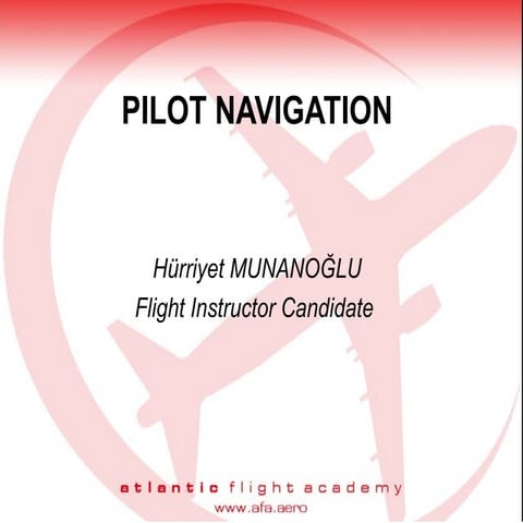 PILOT NAVIGATION PROCEDURES FOR PILOT TRAINING | PPT