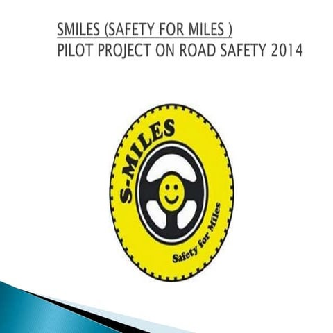 SMiles(safety for miles) Pilot project | PPTX