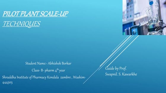Pilot plant Scale Up Techniques: General considerations | PPT | Manufacturing Industry | Industries