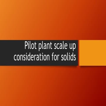 Pilot plant scale up consideration for solids.pptx