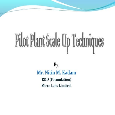 Pilot plant & scale up techniques | PPT