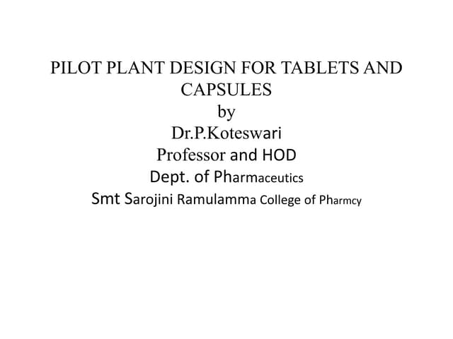 Pilot plan scale up for semisolid and parenteral by Khushboo kunkulol ...
