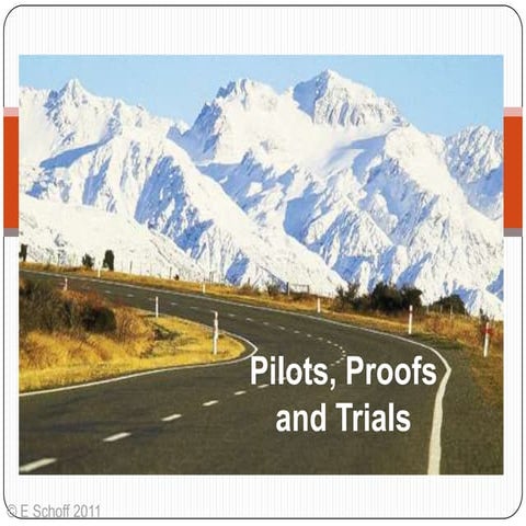 Pilots, Proofs and Trials: Evaluating Health IT Implementations | PPTX