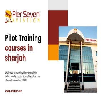 Pilot Training Courses in Sharjah - Pier Seven Aviation.pdf
