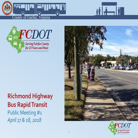 Richmond Highway Bus Rapid Transit Public Meeting #1: April 17 & 18 ...