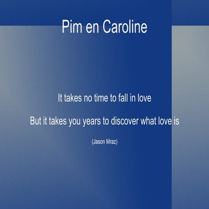 Pim en caroline | PPT
