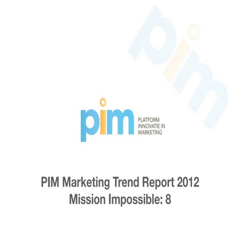 Pim Marketing Trendrapport 2012 | PDF