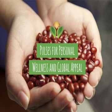 Pulses for personal wellness and global appeal | PPT