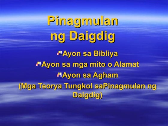 Mga Teorya Tungkol sa Pinagmulan ng Daigdig | PPTX