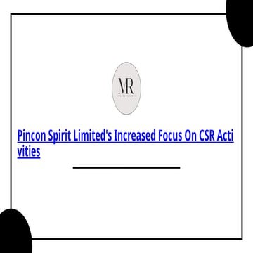 Pincon Spirit Limited's Increased Focus On CSR Activities | PPTX