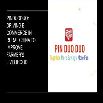 Pinduoduo_Driving E-commerce in Rural China.pptx