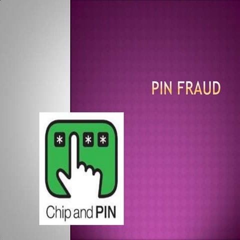 Pin Fraud | PPT