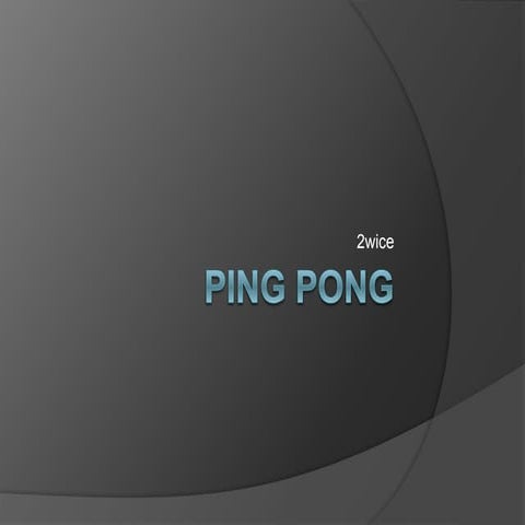 Ping pong | PPTX