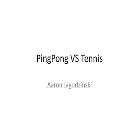 Ping pong vs tennis | PPTX | Table Tennis | Sports