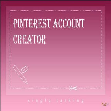 Pininterest account creator | PPTX