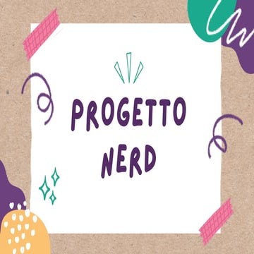 Presentazione progetto "NERD" | PPTX