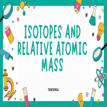 Isotopes and relative atomic mass | PPTX | Chemistry | Science