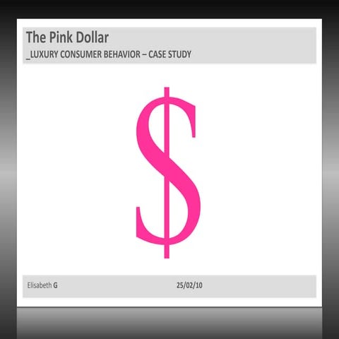 Pink dollar case study | PPT