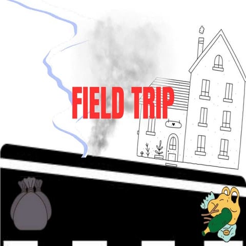 Field trip | PPTX
