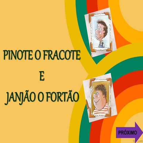 Pinote e Janjão | PPTX