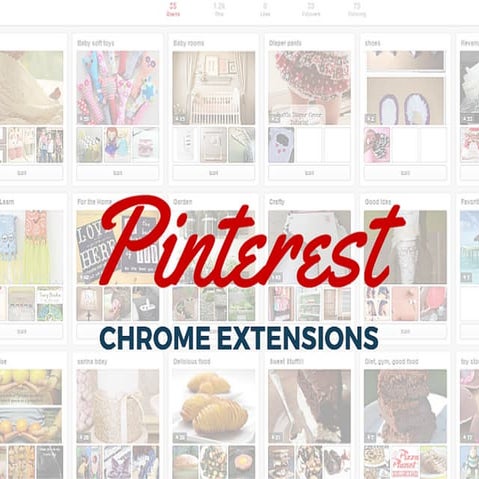 Pinterest Chrome Extensions that will boost your profile | PPT