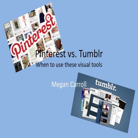 Pinterest vs. Tumblr | PPTX