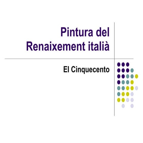 Pintura del Renaixement Italià. El Cinquecento | PPT